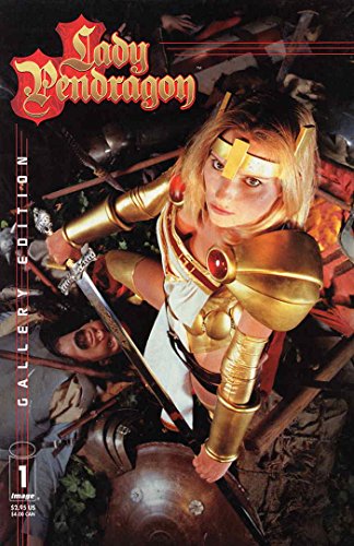 Lady Pendragon Gallery Edition #1A VF/NM ; Image comic book - Want It All