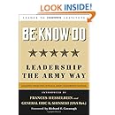 Be, Know, Do: Leadership the Army Way: Adapted from the Official Army ...