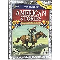 US History American Stories: Beginnings to World War I, California ...