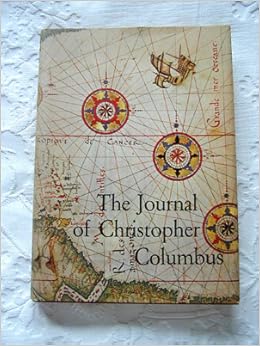 The Journal of Christopher Columbus. Translated by Cecil Jane, with ...