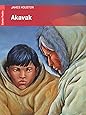 Amazon.fr - Akavak - James Houston, Anne-Marie Chapouton - Livres