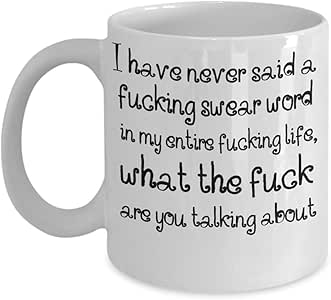 Amazon.com: Funny Swearing Mug - Novelty Mug with Swear Word - A ...