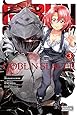 Goblin Slayer, Vol. 1 (manga) (Goblin Slayer (manga)): Kumo Kagyu, Kousuke Kurose, Noboru ...