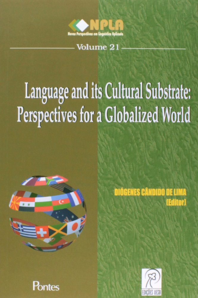 Language And Its Cultural Substrate - Perspectives For A Globalized Wo PDF
