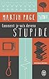 Amazon.fr - Comment je suis devenu stupide - Martin Page - Livres