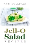 Jell-O Classic Recipes: Publications International Ltd.: 9780785337294 ...
