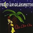 Fred Eaglesmith - Cha Cha Cha - Amazon.com Music