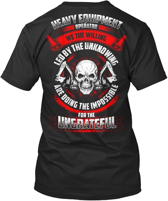 Heavy Equipment Operator Tshirt Heavy Equipment Operator are Doing The ...