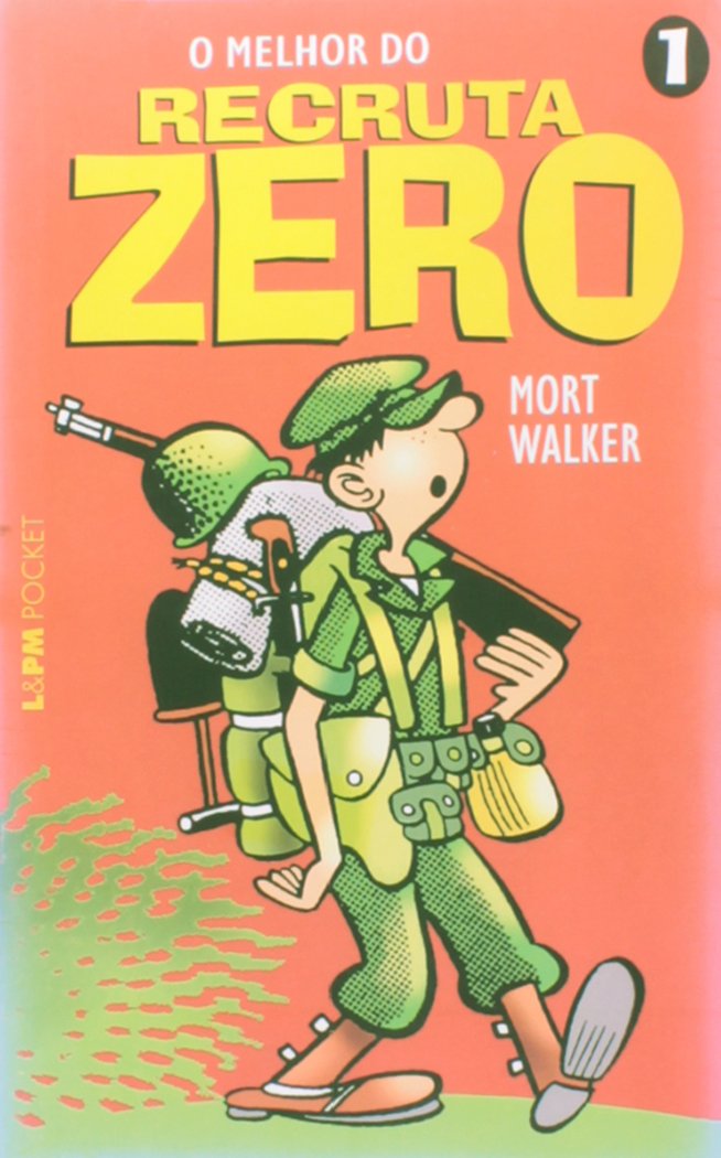 O Melhor Do Recruta Zero - Volume 1. Coleção L&PM Pocket PDF Mort Walker