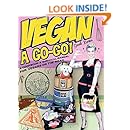 Vegan a Go-Go!: A Cookbook & Survival Manual for Vegans on the Road ...
