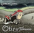 Otis and the Tornado: Loren Long: 9780399254772: Amazon.com: Books