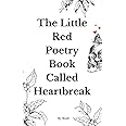 The little red poetry book called heartbreak: Reed, Ry, Reed, Ry, Reed ...