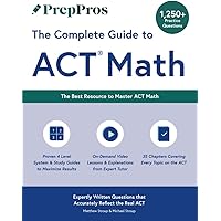 Amazon.com: PrepPros: The Complete Guide to ACT Math: The Best Resource ...
