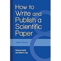 Amazon.com: How to Write and Publish a Scientific Paper: 9780313391972 ...