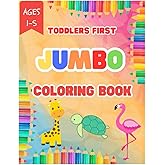 My First JUMBO Coloring Book for Toddlers: Easy, Large, Fun Coloring ...