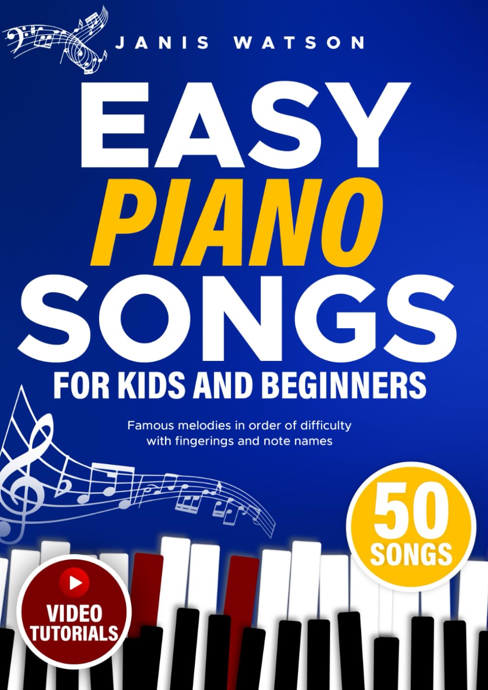 Mua Easy Piano Songs for Kids and Beginners: Famous Melodies in Order ...