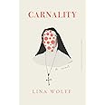 Carnality: A Novel: Wolff, Lina, Perry, Frank: 9781635420746: Amazon ...