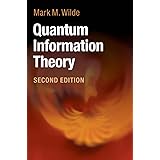 Quantum Information Theory: Wilde, Mark M.: 9781107034259: Amazon.com ...