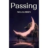 Passing - Kindle edition by Larsen, Nella. Literature & Fiction Kindle ...