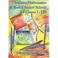 Amazon.com: Teaching Mathematics in Rudolf Steiner Schools for Classes ...