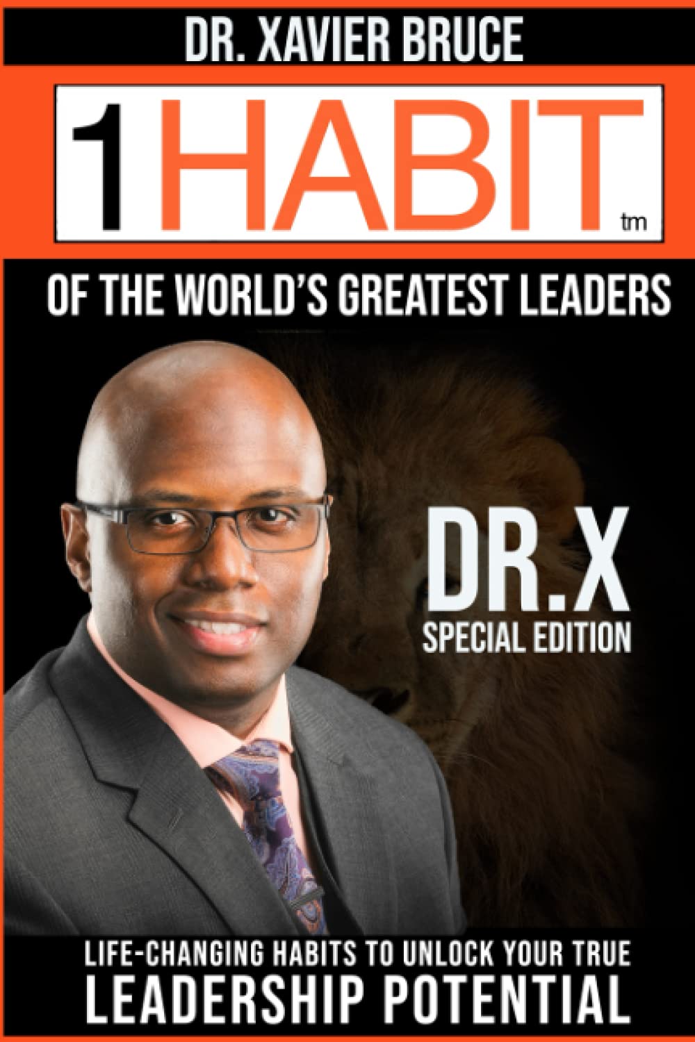 Mua 1 Habit of the Worldâ s Great Leaders - Dr. Xavier Bruce Special Edition: Life Changing ...