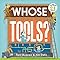 Amazon - Whose Tools? (A Guess-the-Job Book): Buzzeo, Toni, Datz, Jim ...