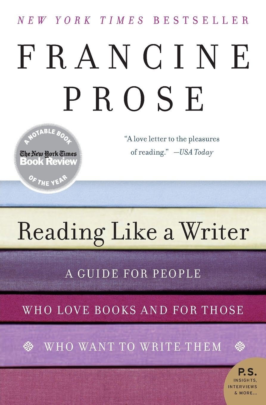 Reading Like a Writer: A Guide for People Who Love Books and for Those ...