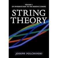 String Theory, Vol. 1 (Cambridge Monographs on Mathematical Physics ...
