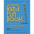 Amazon.com: The Beginning Band Fun Book (Flute): for Elementary ...