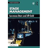 The Back Stage Guide to Stage Management, 3rd Edition: Traditional and ...