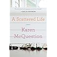 A Scattered Life: McQuestion, Karen: 9780547745008: Amazon.com: Books