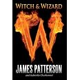 Amazon.com: Witch & Wizard: 9780316036245: Patterson, James, Charbonnet ...