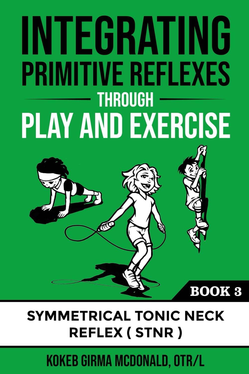 Mua Integrating Primitive Reflexes Through Play and Exercise: An ...
