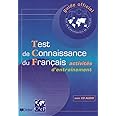 Guide officiel d'entrainement au TCF : Test de connaissance du francais ...