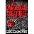 Amazon.com: Dangerous Creatures: 9780316370318: Garcia, Kami, Stohl ...