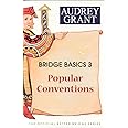 Bridge Basics 3: Popular Conventions (The Official Better Bridge Series): Grant, Audrey ...