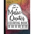 Music Quotes Coloring Book: 32 Inspirational Coloring Pages for Music ...