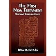 The First New Testament: Marcion's Scriptural Canon: Beduhn, Jason ...