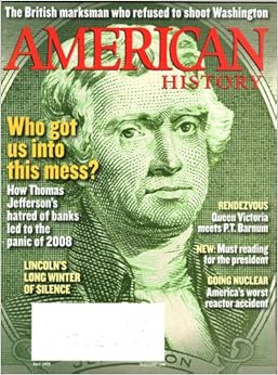 American History magazine, April 2009 (Vol. 44, No. 1): John Steele ...