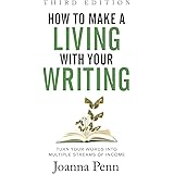 How To Make A Living With Your Writing: Books, Blogging and More (Books ...