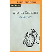 My Early Life: Winston Churchill, Frederick Davidson: 9781511318976 ...