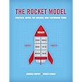 Amazon.com: The Rocket Model: Practical Advice for Building High ...