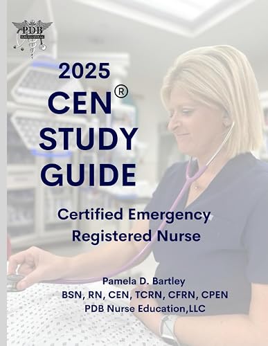 CEN® Study Guide 2025: Certified Emergency Nurse® Study Guide 2025 in ...