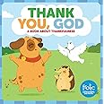 Amazon.com: Thank You, God: A Book about Thankfulness (Frolic First ...