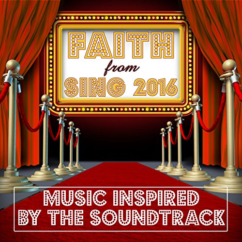 Amazon.com: Faith (From "Sing" 2016) Music Inspired by the Soundtrack ...