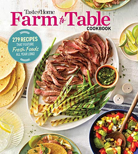 Taste of Home Farm to Table Cookbook: 9781621457268: Books