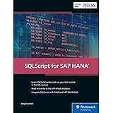 SQLScript für SAP HANA: Performante Datenbankabfragen für SAP HANA erstellen SAP PRESS: Amazon ...