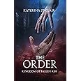 The Order: Kingdom of Fallen Ash (The Order Series): St Clair, Katerina ...