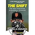 The Shift: The Next Evolution in Baseball Thinking: Carleton, Russell A ...