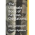 Amazon.com: The Ultimate Book of Famous Quotations: 10,000 Famous ...